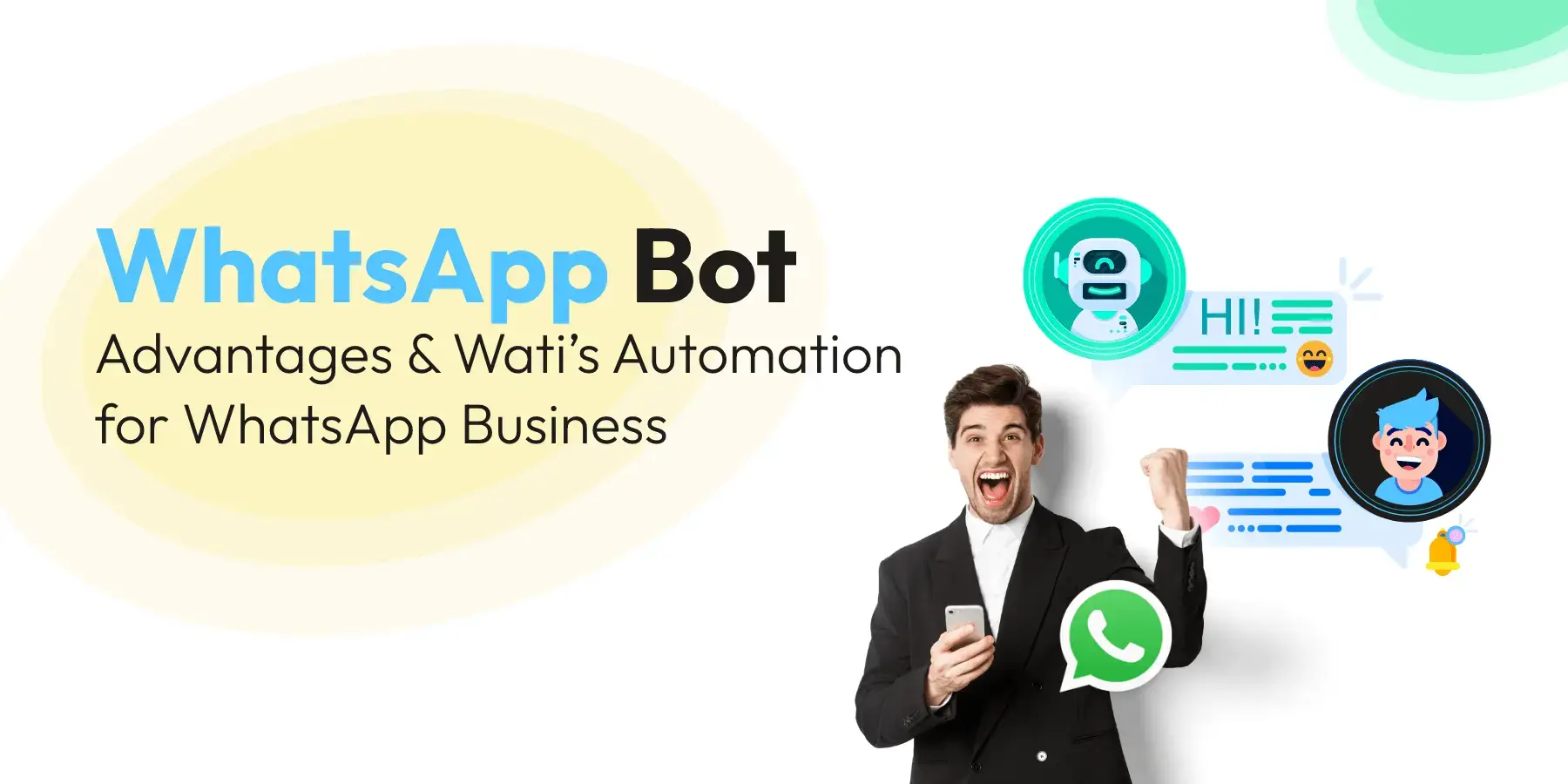 WhatsApp Bot: Key Advantages & Automation for WhatsApp Business | Wati WhatsApp Bot: Key Advantages & Automation for WhatsApp Business | Wati
