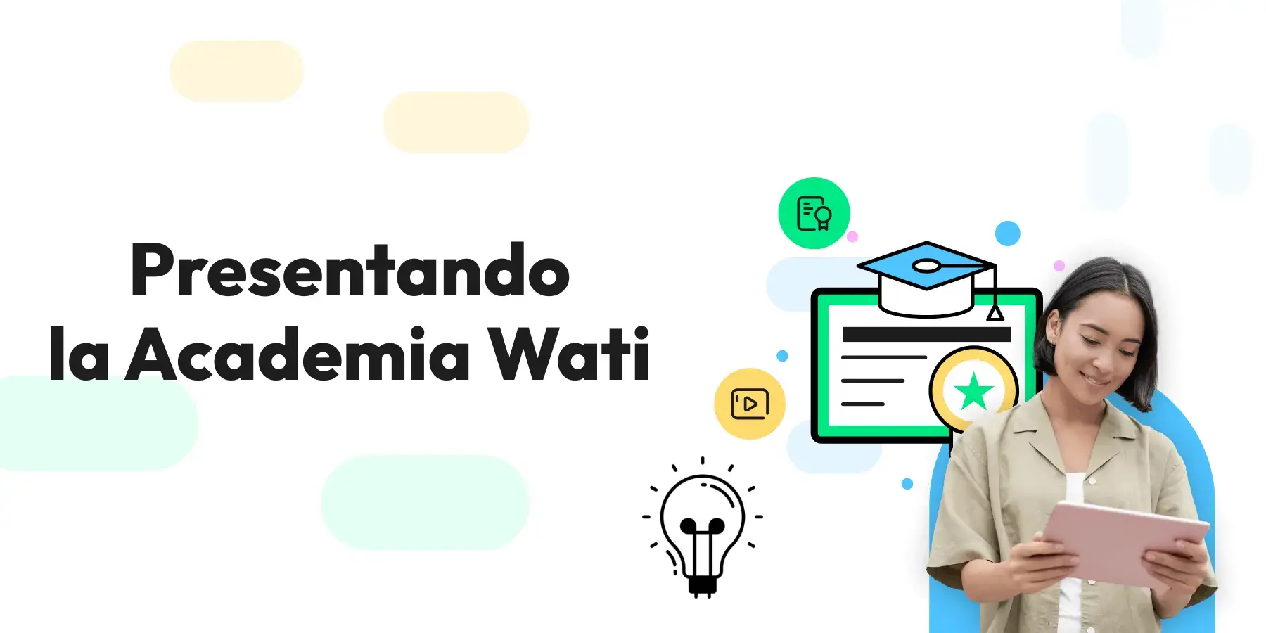 Presentando la Academia Wati - Wati.io