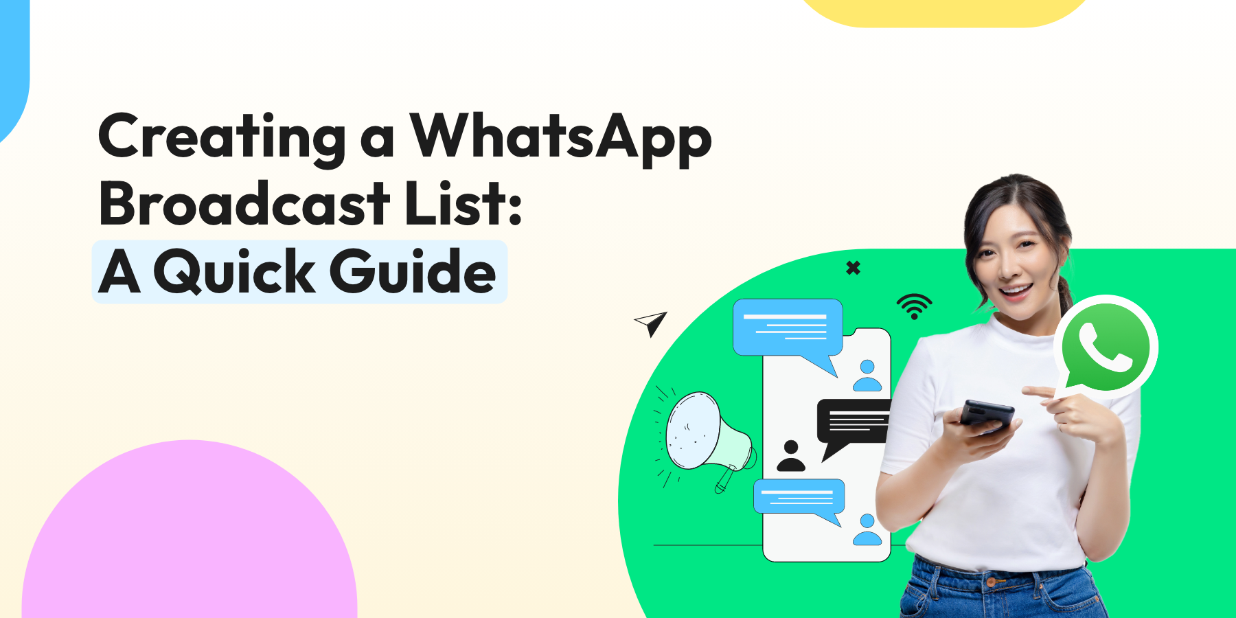 How to Create a WhatsApp Broadcast List: A Quick Guide (2025)