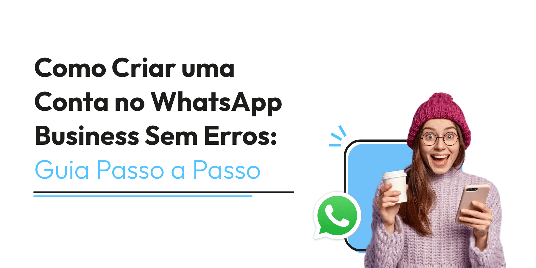 Como Criar Conta no WhatsApp Business Sem Erros!